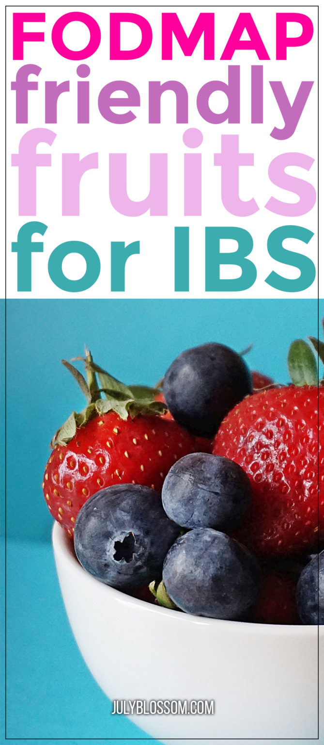 6 Low FODMAP Fruits for IBS - ♡ July Blossom