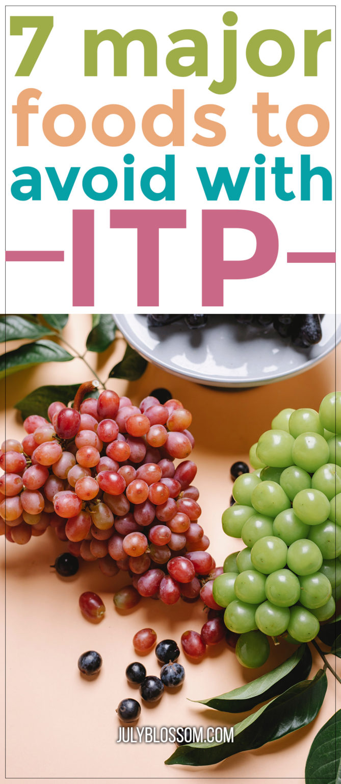 7 Major Foods to Avoid with ITP - ♡ July Blossom