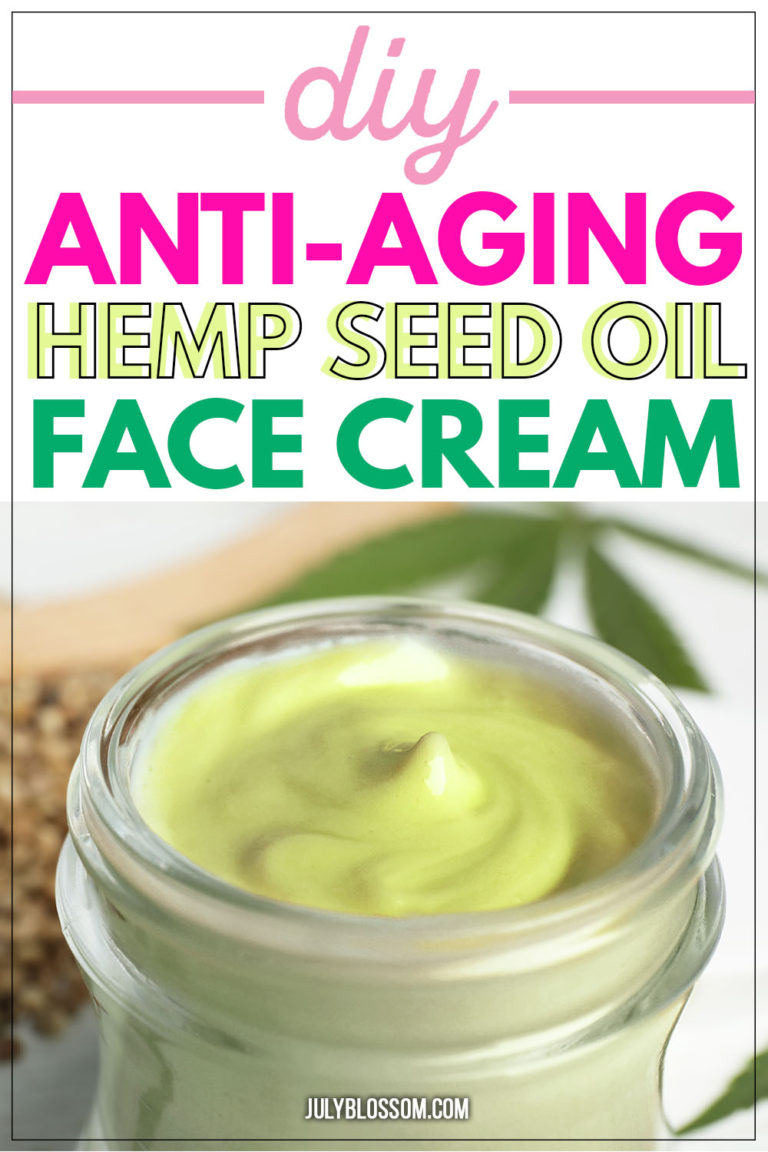 DIY Anti-Aging Hemp Seed Oil Face Moisturizer - ♡ July Blossom
